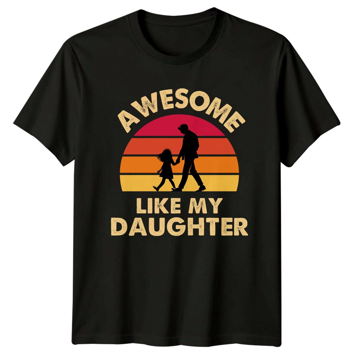 Awesome Like My Daughter T-Shirt, Father'S Day , Dad & Daughter All ...