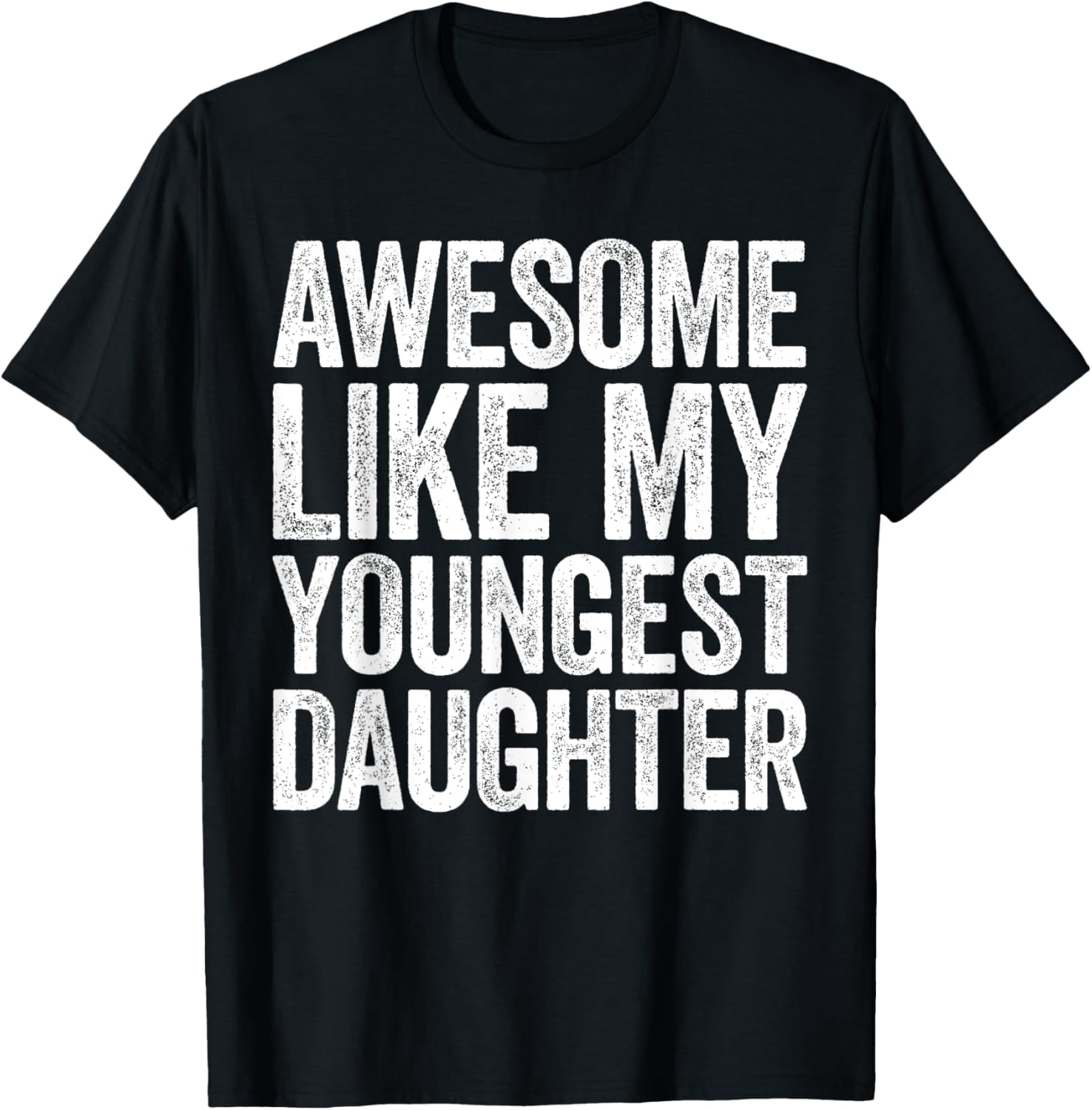Awesome Like My Est Daughter Shirt Men Dad T-Shirt - Walmart.com