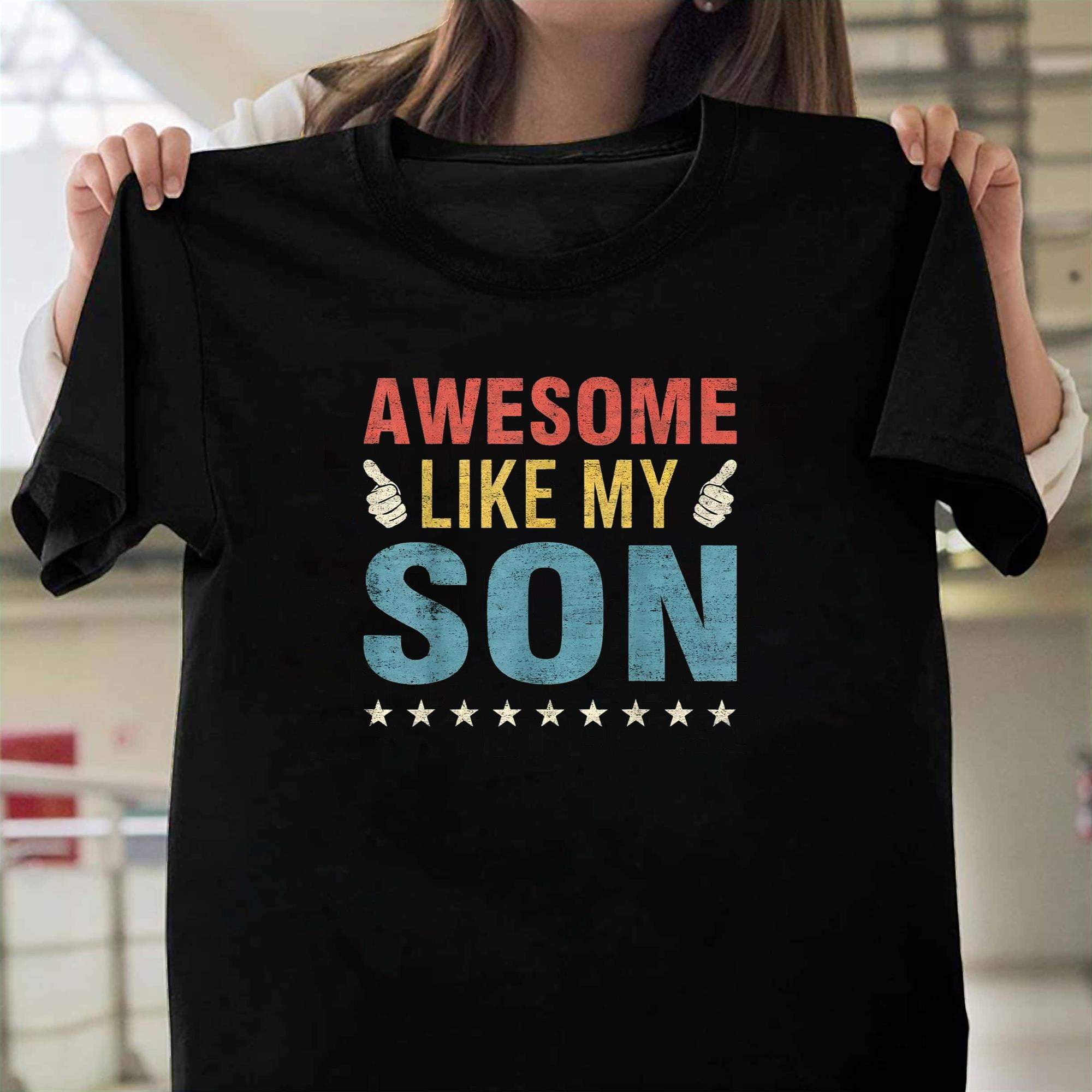 Awesome Like My Son Funny Parents Day Mom Dad Joke, Family Humor V51059 ...