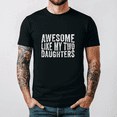 Awesome Like My Two Children Proud Parent Family Graphic Design T Shirt ...