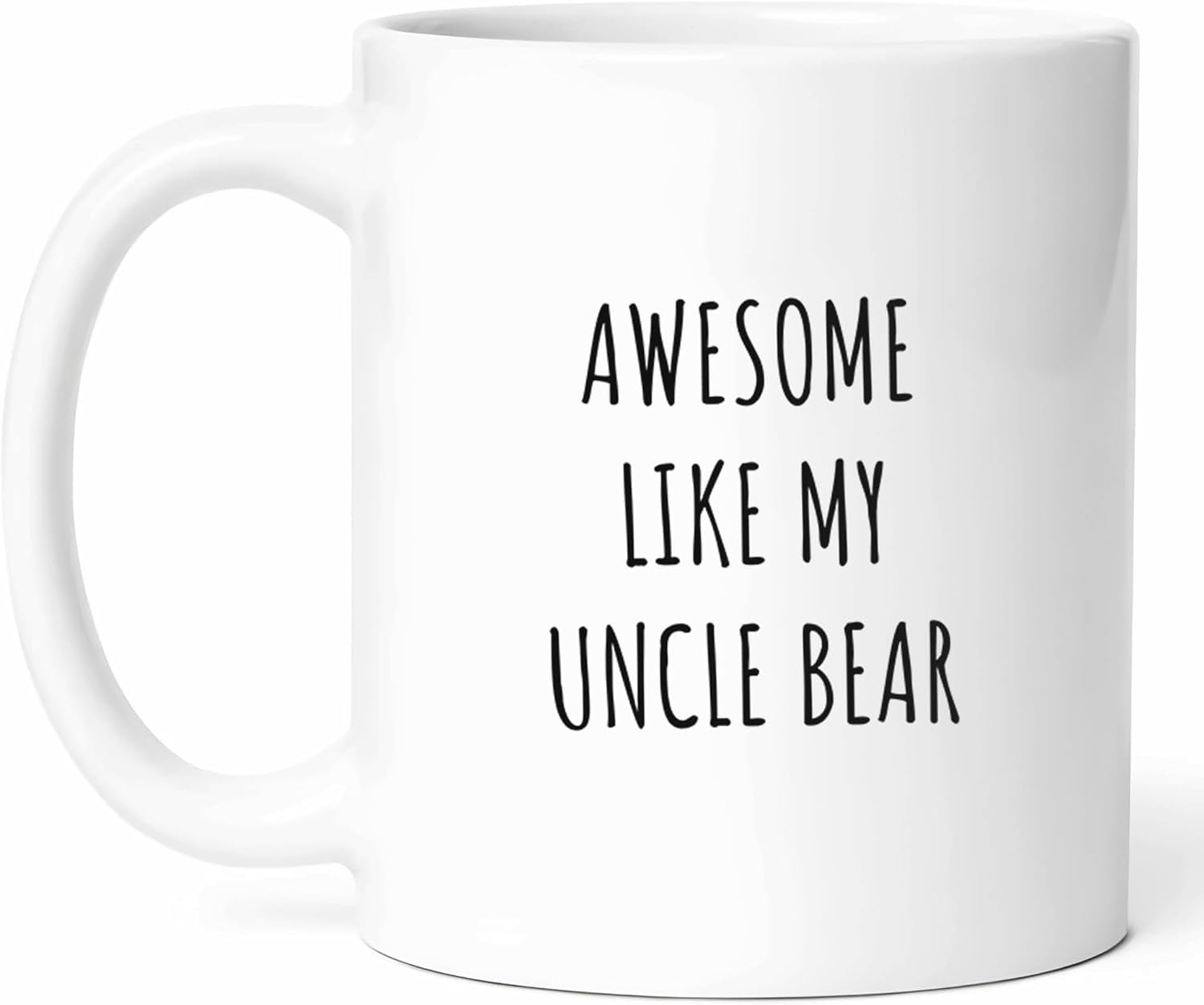 Awesome Like My Uncle Bear Mug - Fun Coffee Cup - Funny Gift For Uncles ...