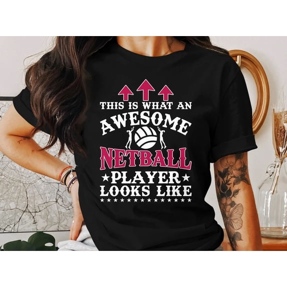 Awesome Netball Player Looks Like Sports Team Athlete Unisex T-Shirt ...