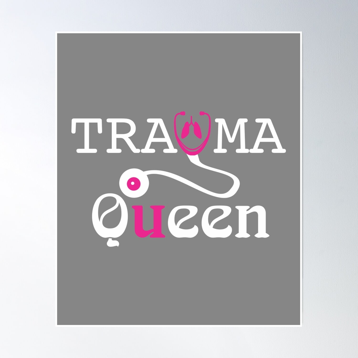Awesome Nurse Trauma Queen Gift For Nurses Poster Wall Art, Modern Wall ...