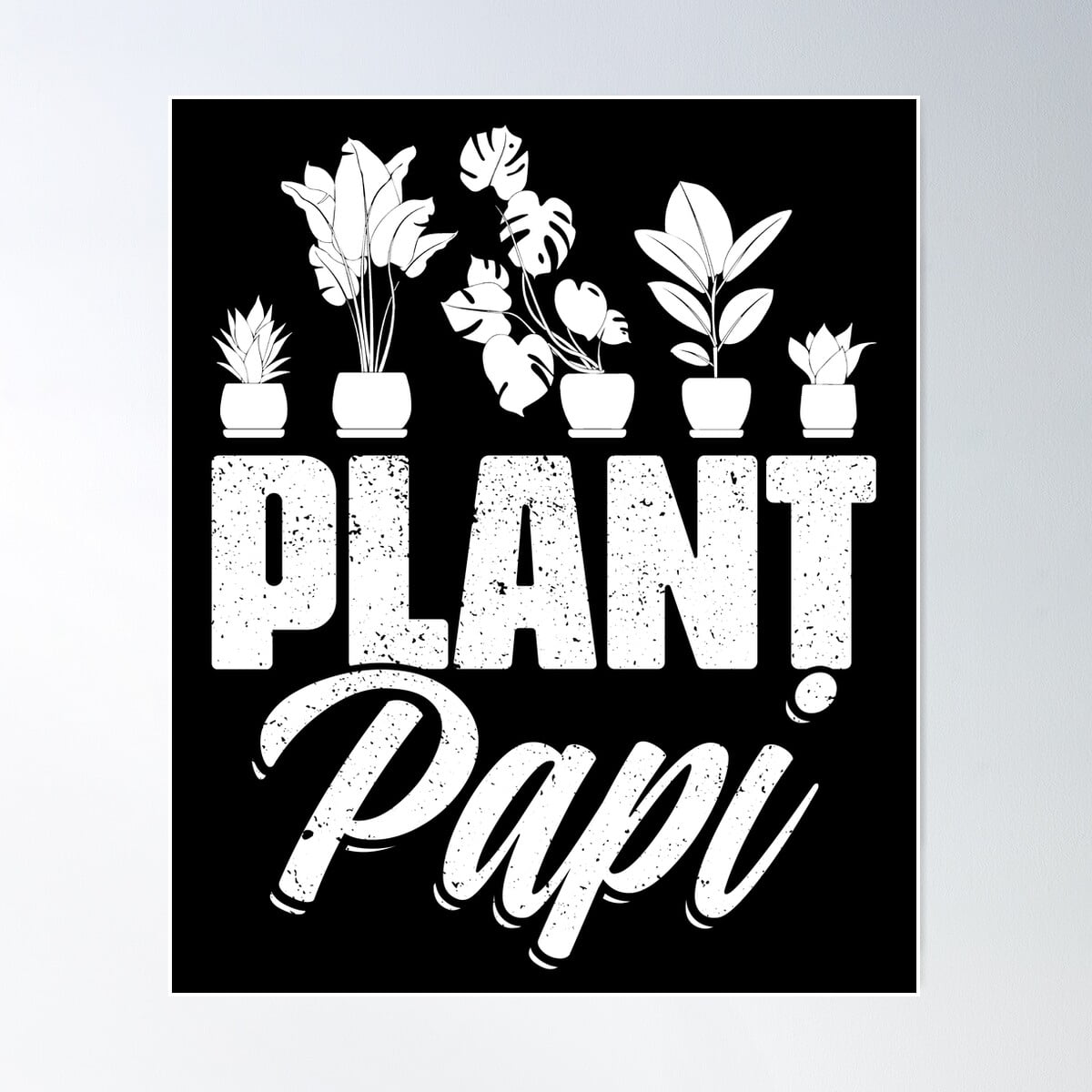 Awesome Plant Papi Gardening For A Dad Gardener Plant Lover Poster Wall ...