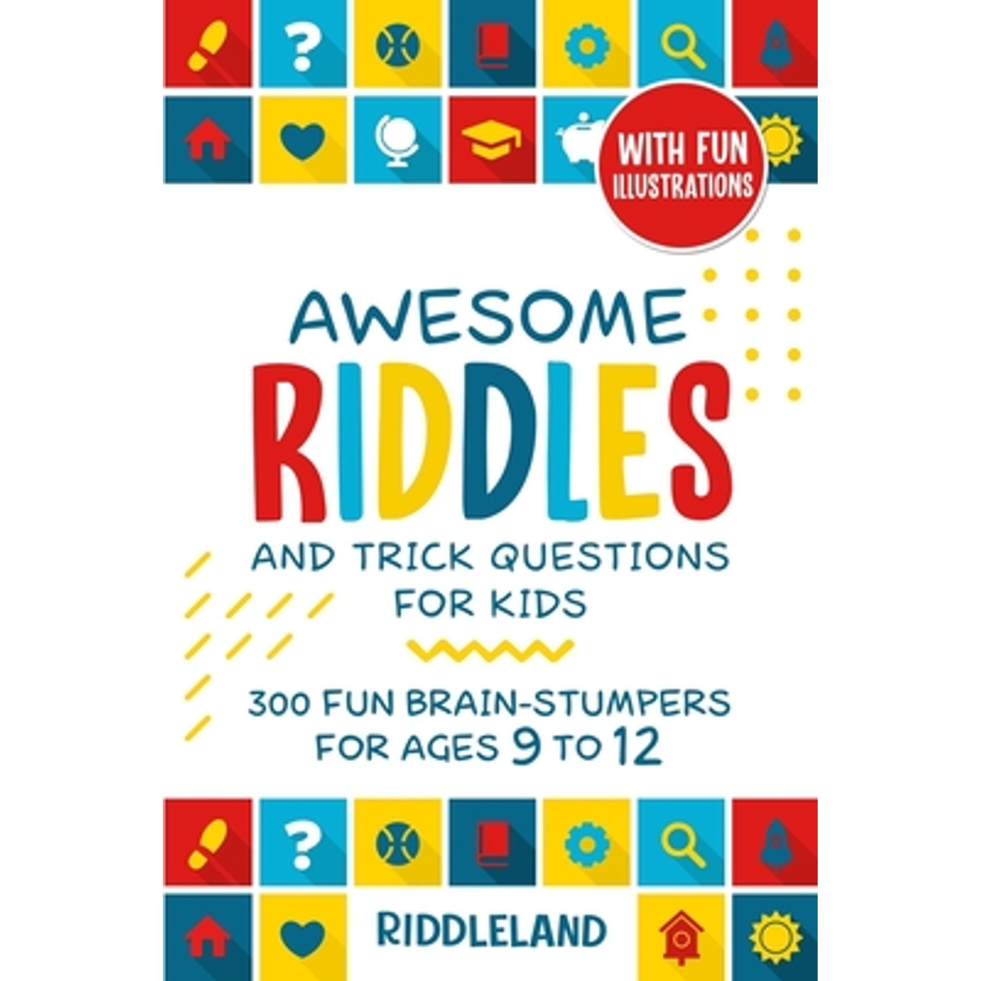 Pre-Owned Awesome Riddles and Trick Questions For Kids: 300 Fun Brain ...