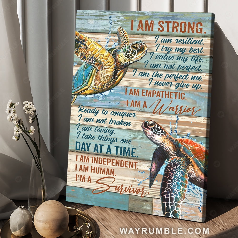 Awesome Sea Turtle, Great Sea Animal, Wonderful Ocean, I Am Strong, I ...