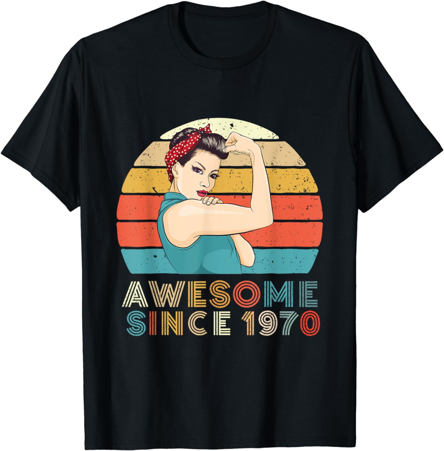 Awesome Since 1970 Strong Woman Year Of Birth Birthday T-Shirt ...