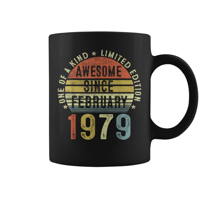 Awesome Since February 1979 44 Years Old 44Th Birthday Gifts Coffee ...