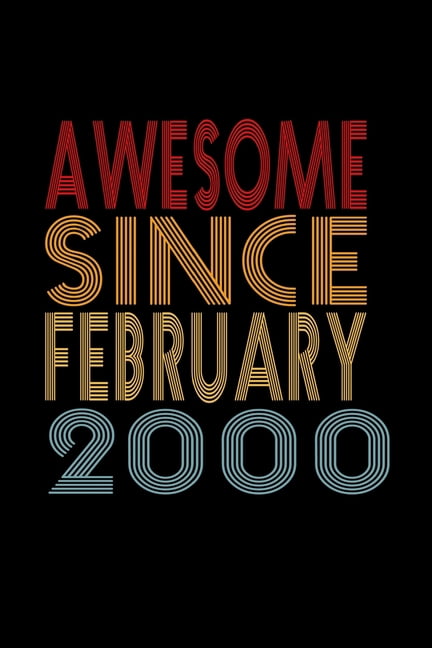 Awesome Since February 2000: Birthday Gift for 20 Year Old Men and ...