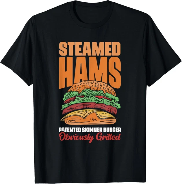 Awesome Steamed Hams Skinner Burger Themed Funny T-Shirt Unisex S-5XL ...
