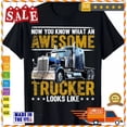 Awesome Trucker Big Rig Semi-Trailer Truck Driver Unisex T-Shirt ...