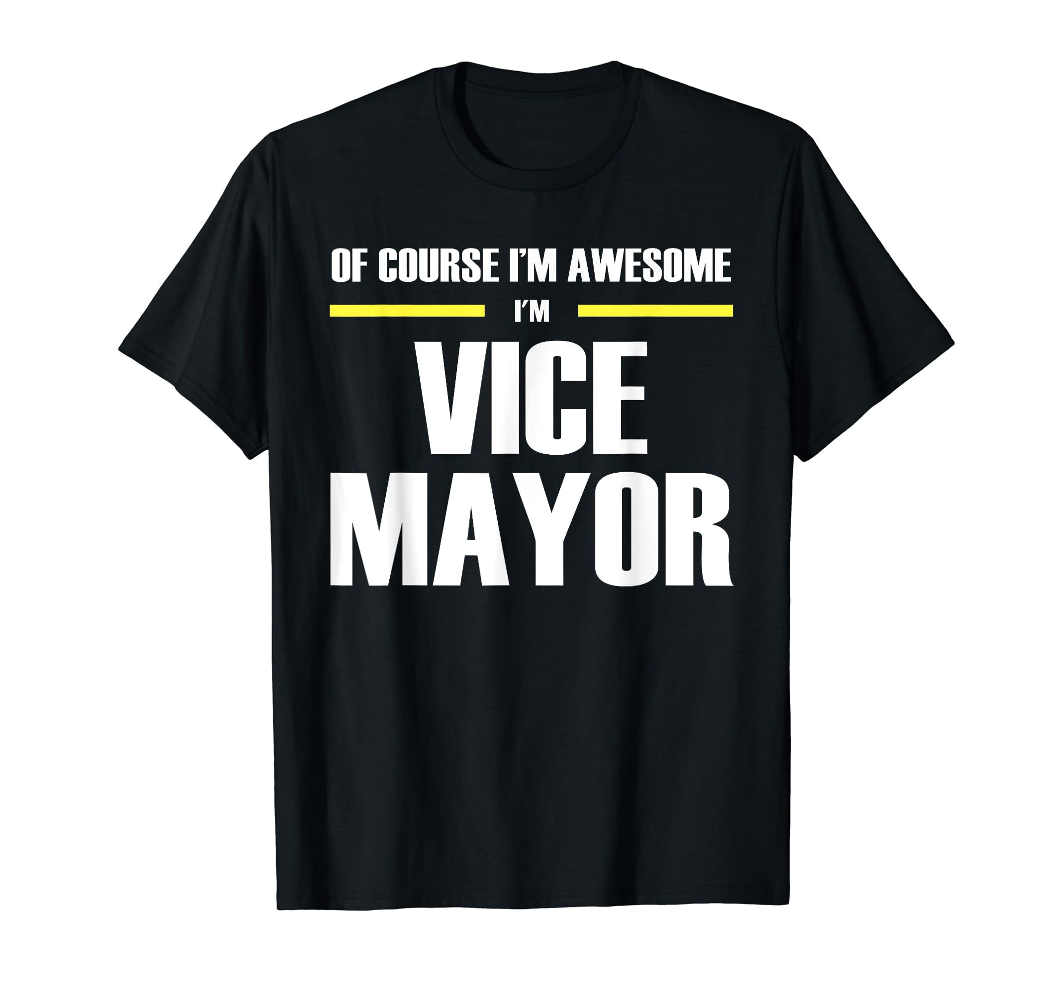 Awesome Vice Mayor T-Shirt - Walmart.com