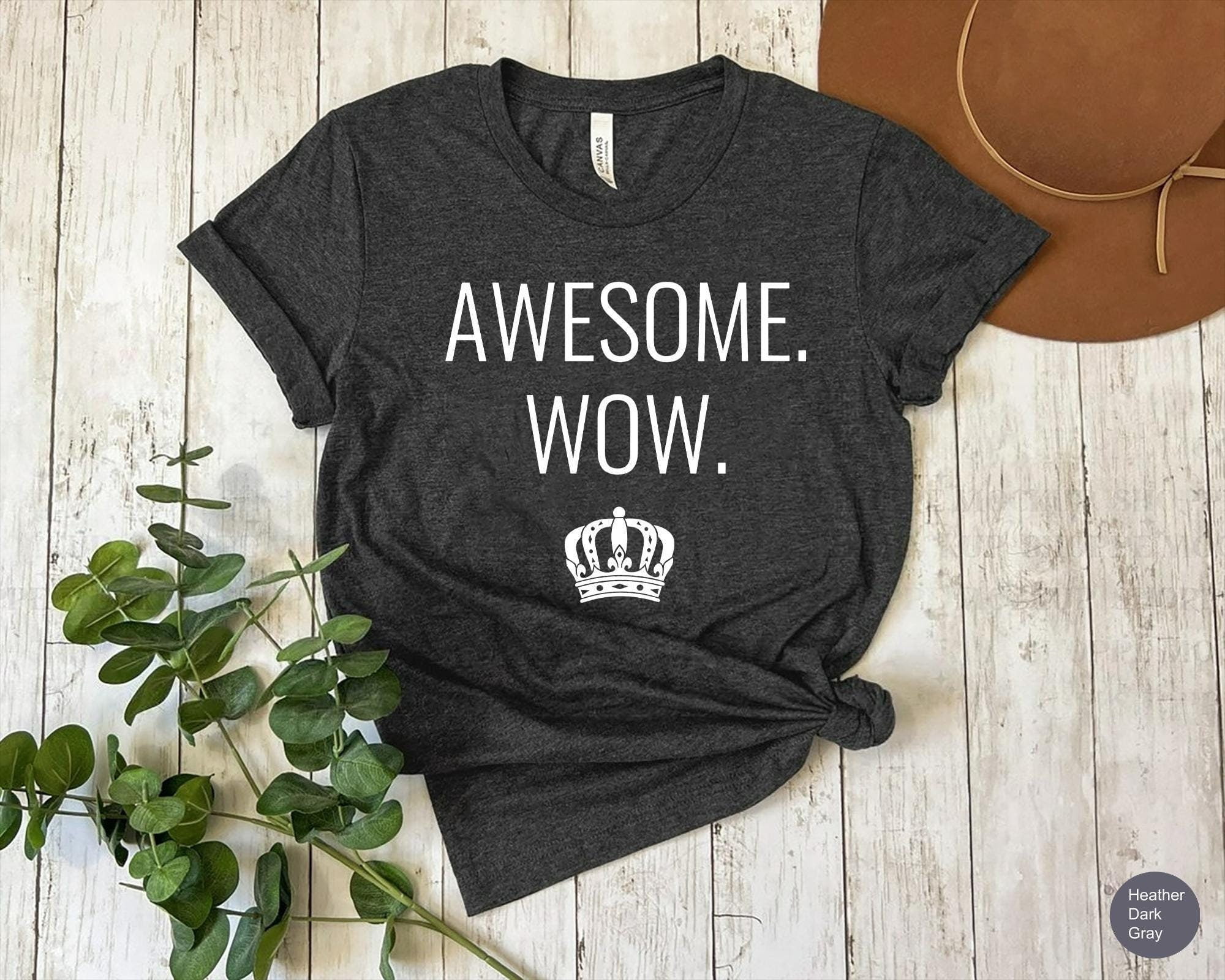 Awesome Wow Shirt, Hamilton Shirt, Funny King George, Rise Up Work ...