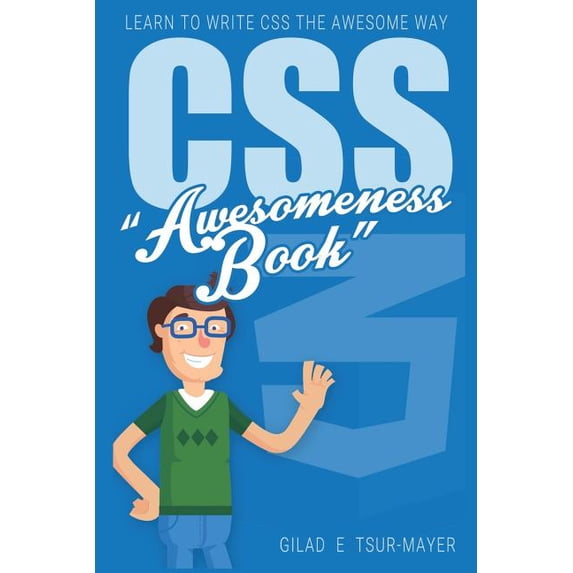 Awesomeness Books: Css : CSS Awesomeness Book - Learn To Write CSS The ...