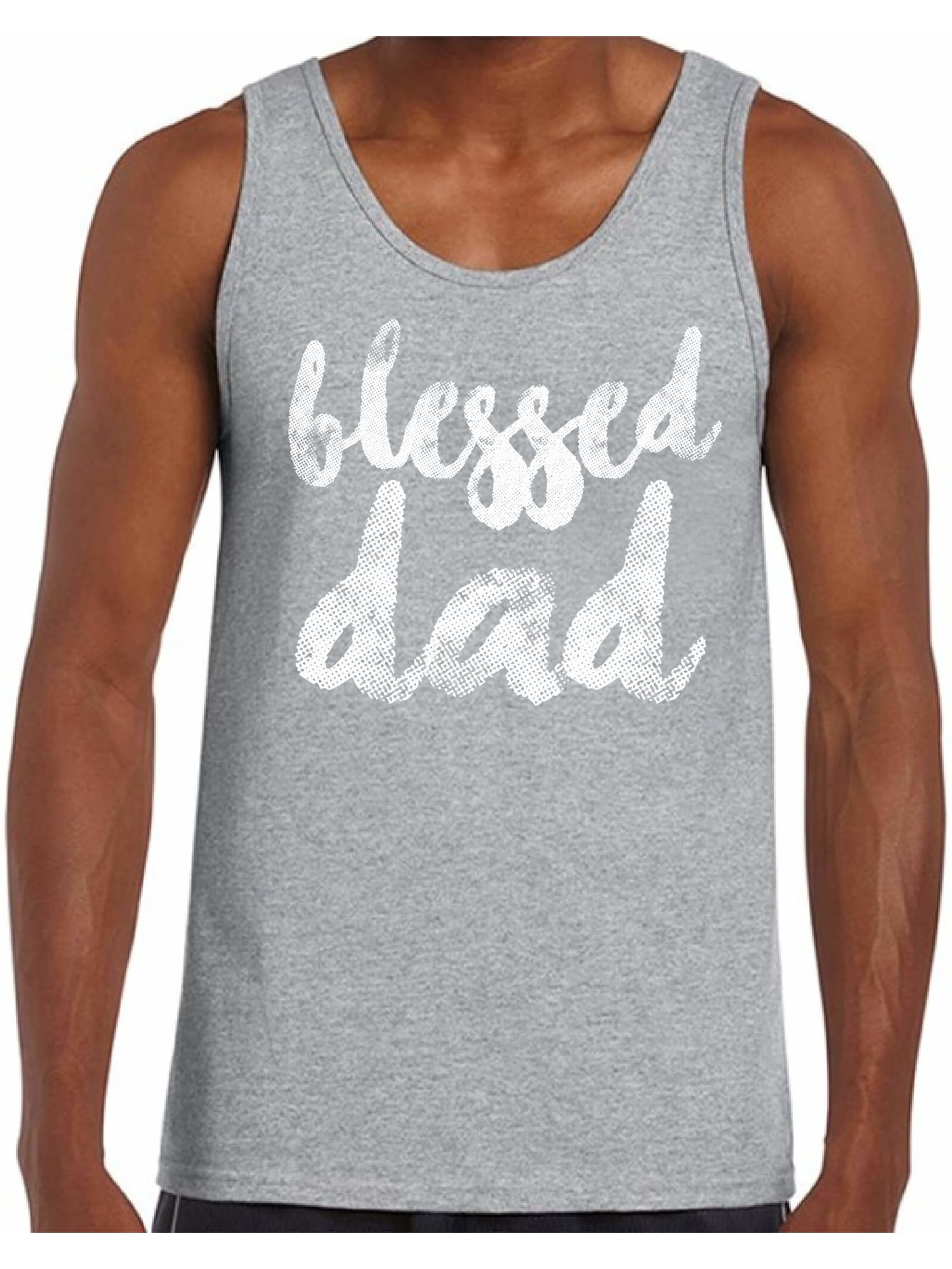 Awkward Styles Best Father Tank Top Men Tank Top Dad Gifts Blessed ...