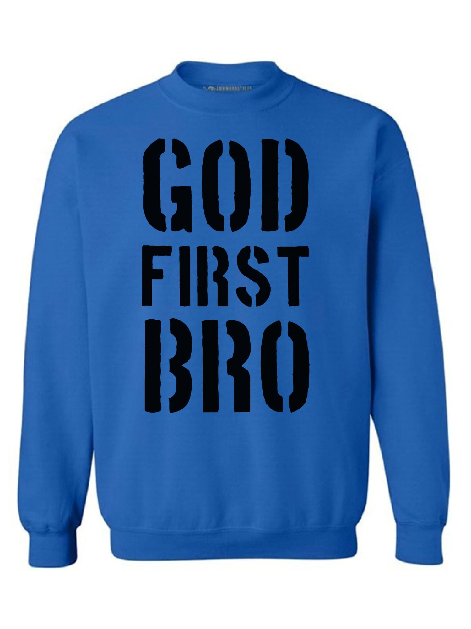 Awkward Styles God First Bro Unisex Crewneck Christian Crewneck for Her ...