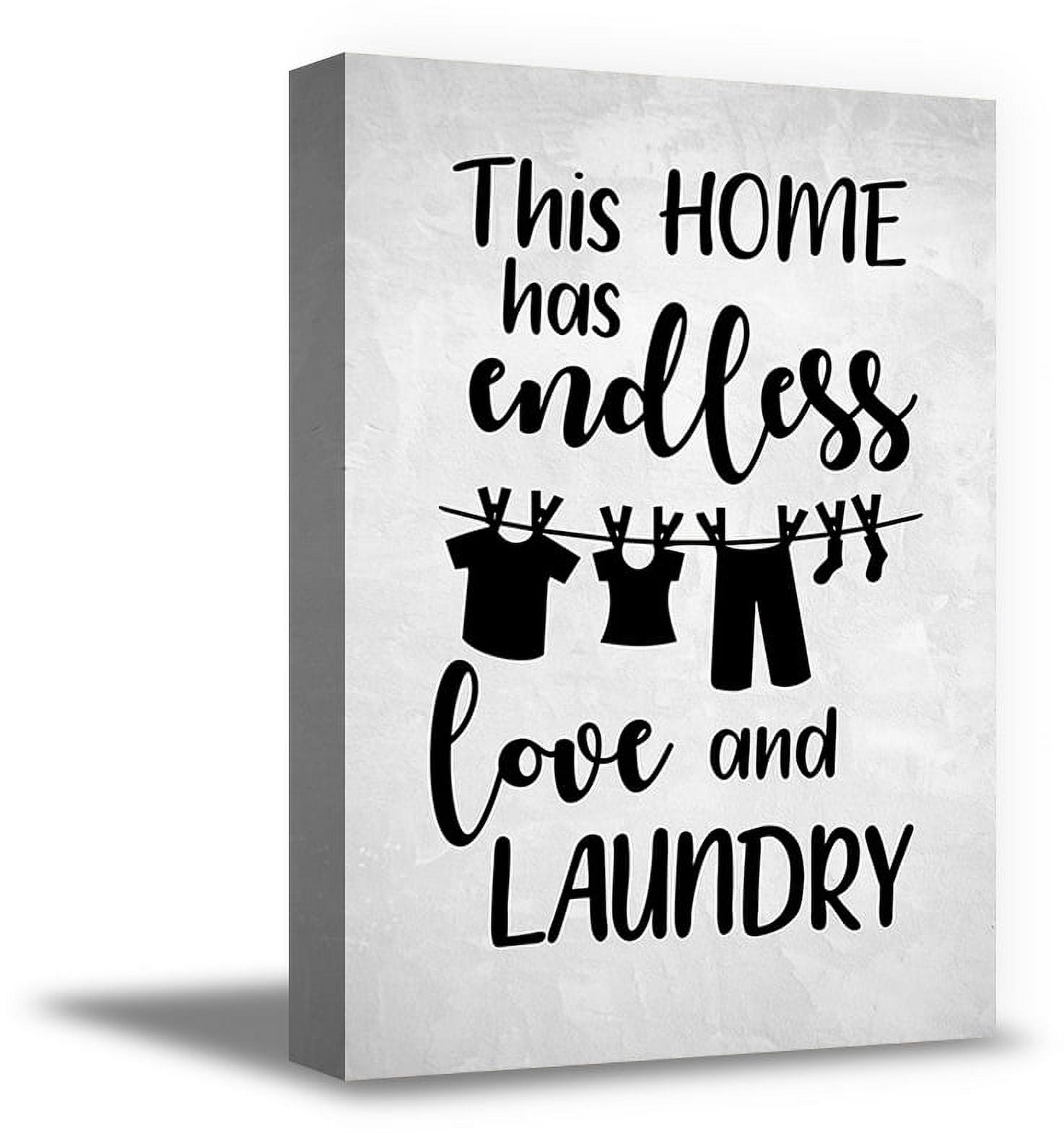 Awkward Styles Laundry Canvas This Home Has Endless Love and Laundry ...