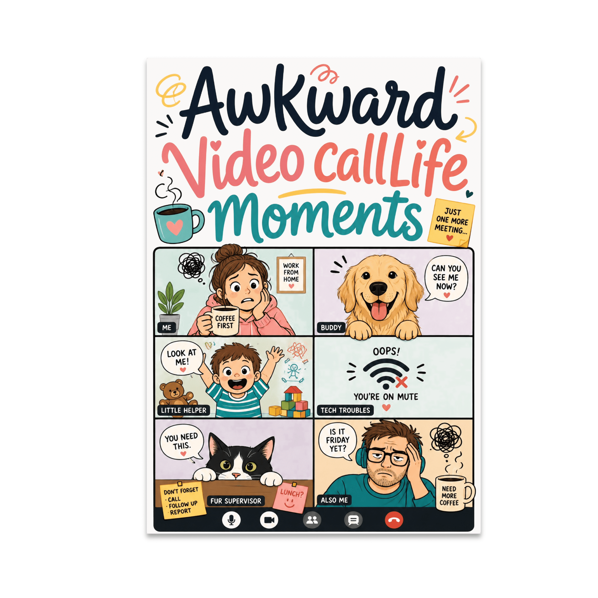 Awkward Video Call Life Moments - Home Office Decor - 13x19 Poster ...