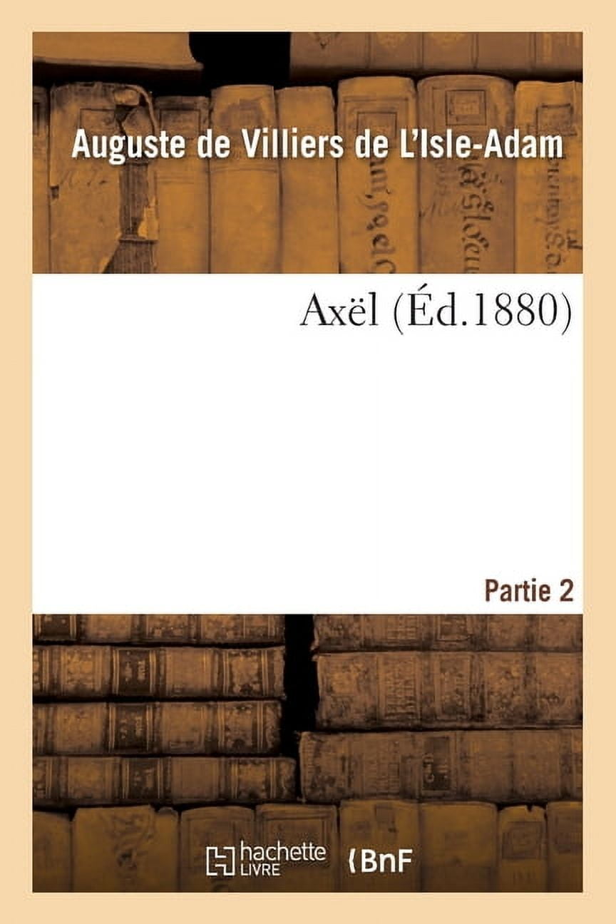 Axël Partie 2 (Paperback) - Walmart.com