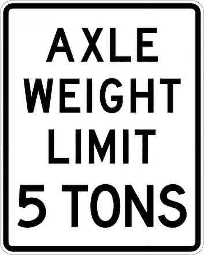 Axle Weight Limit Sign Regulatory Traffic Signs Metal - Caution Safety ...