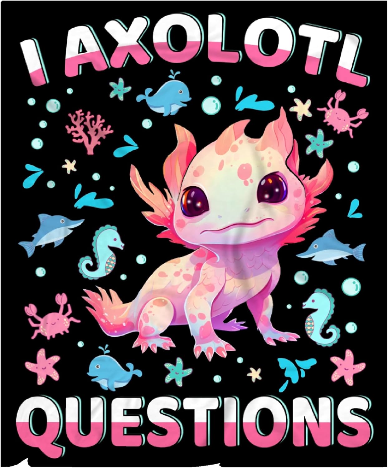 Axolotl Blanket - I Axolotl Questions - Funny Axolotls Gifts for Kids ...