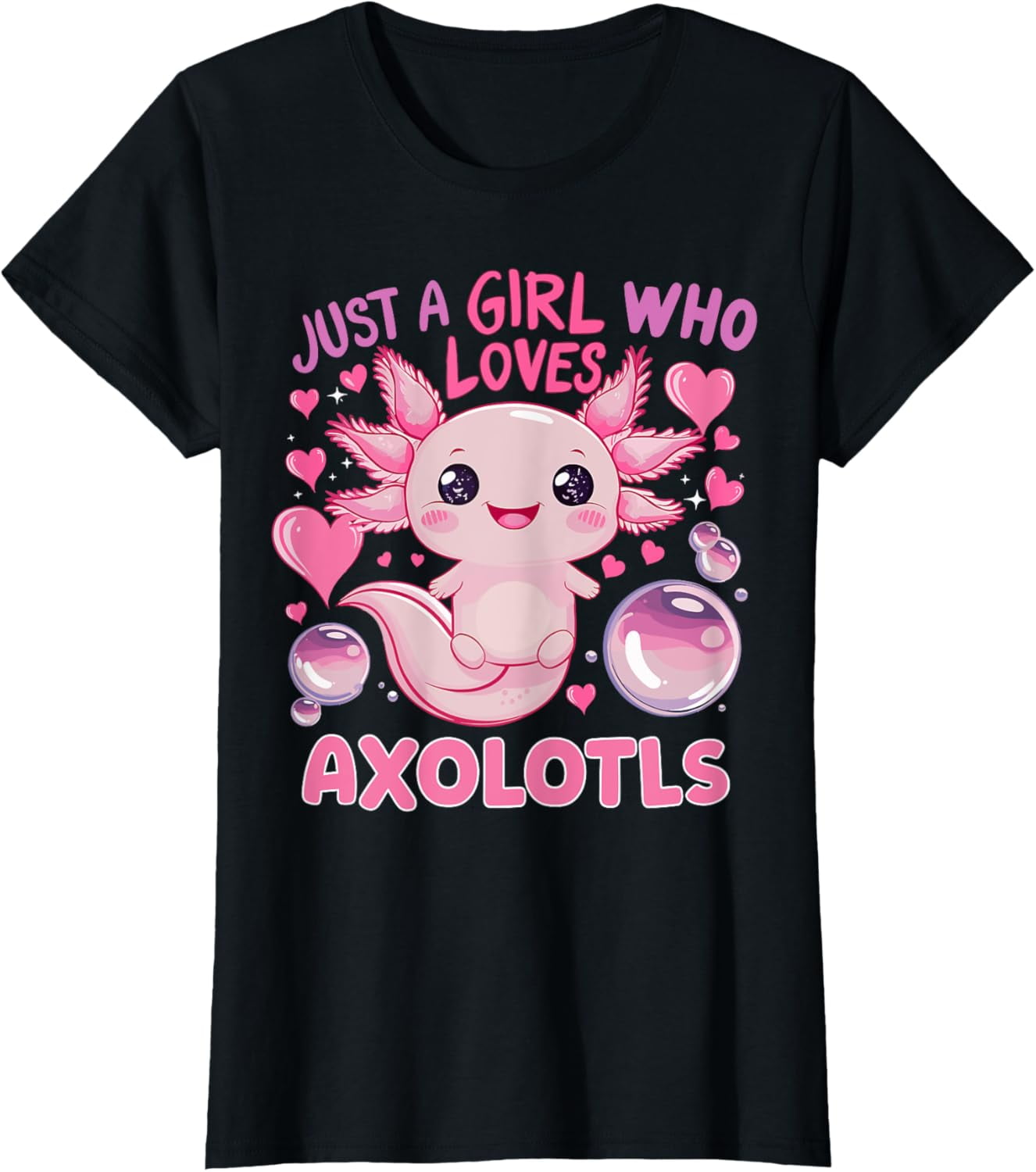 Axolotl Just A Girl Who Loves Axolotls T-Shirt - Walmart.com