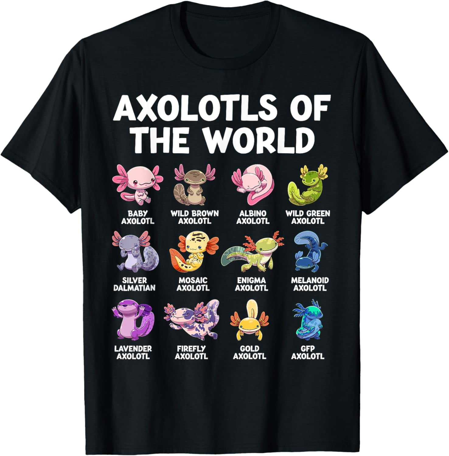 Axolotl Kawaii Axolotls of The World Funny Axolotl Animals T-Shirt ...