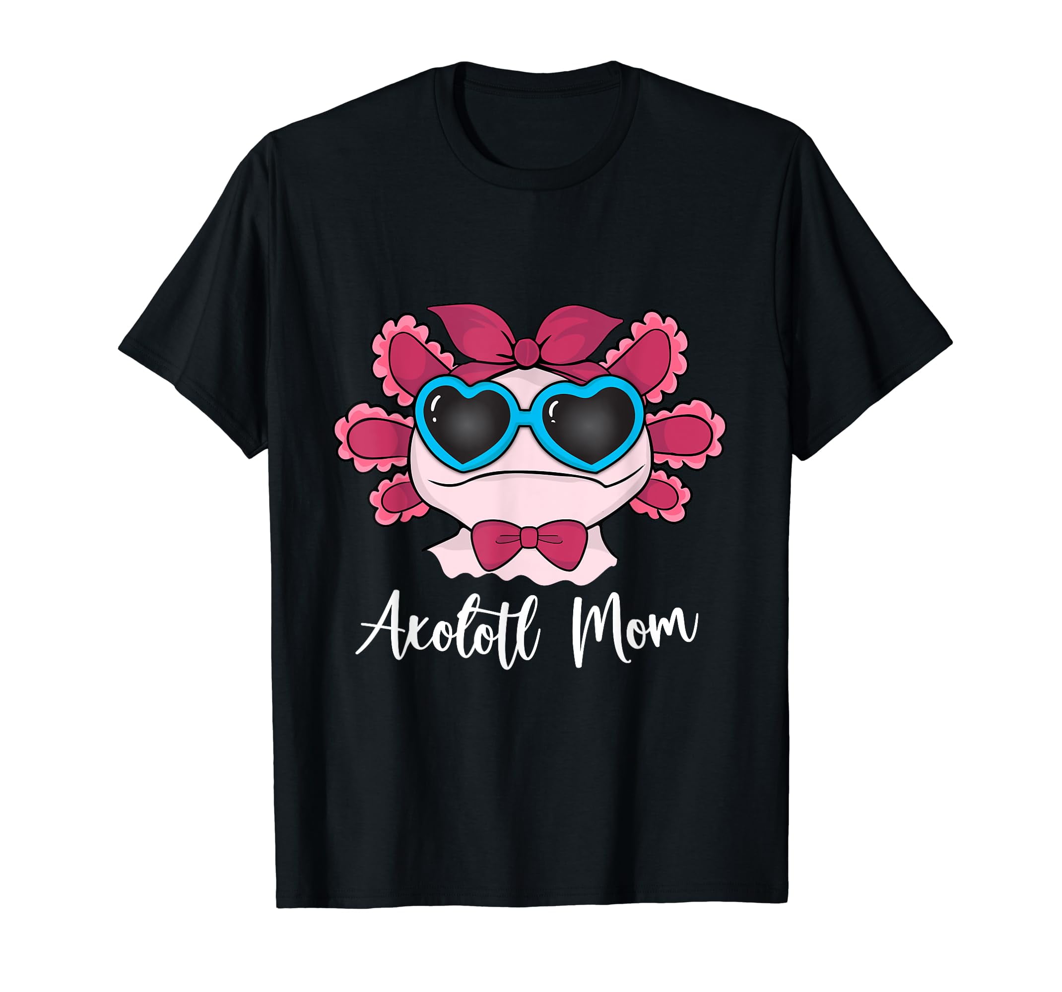 Axolotl Mom Axolotl Pet Lover Women Axolotl T-Shirt - Walmart.com