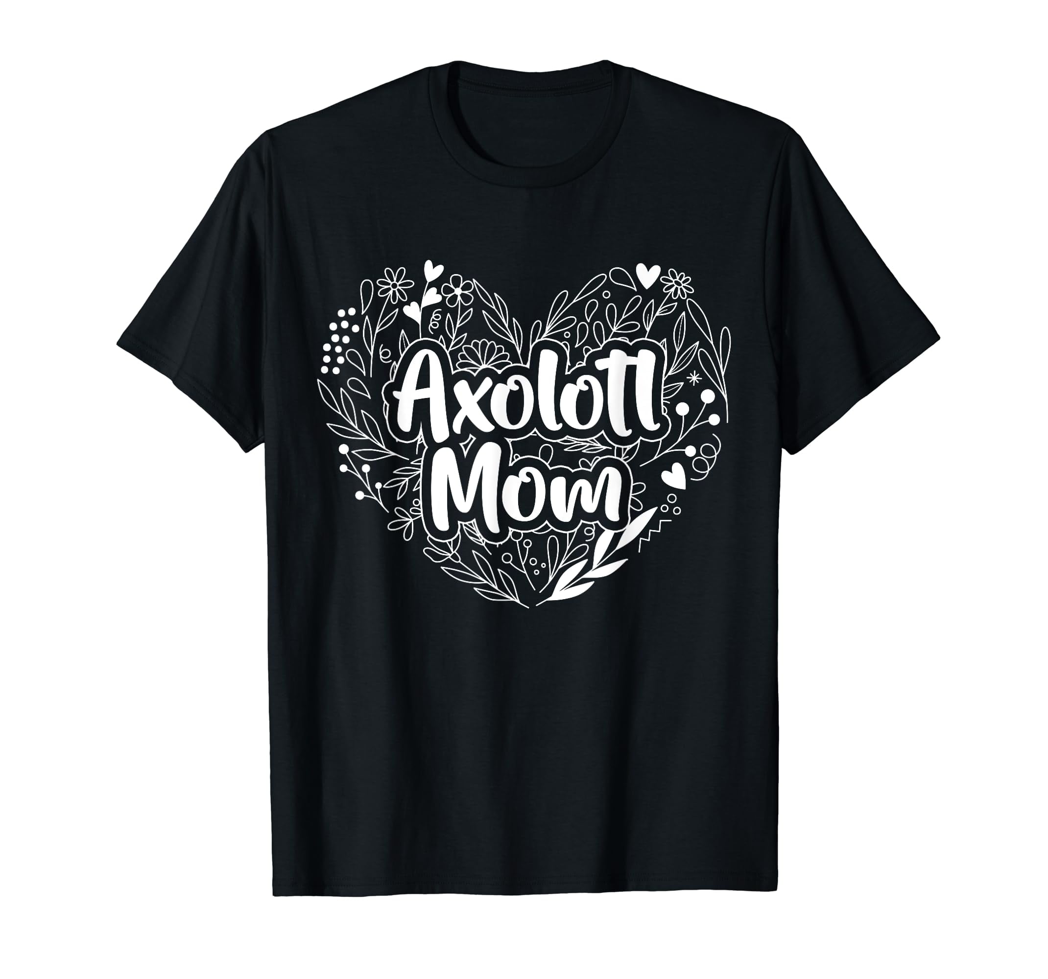 Axolotl Mom for Mom's Who Love Axolotl - Axolotl Mom T-Shirt - Walmart.com