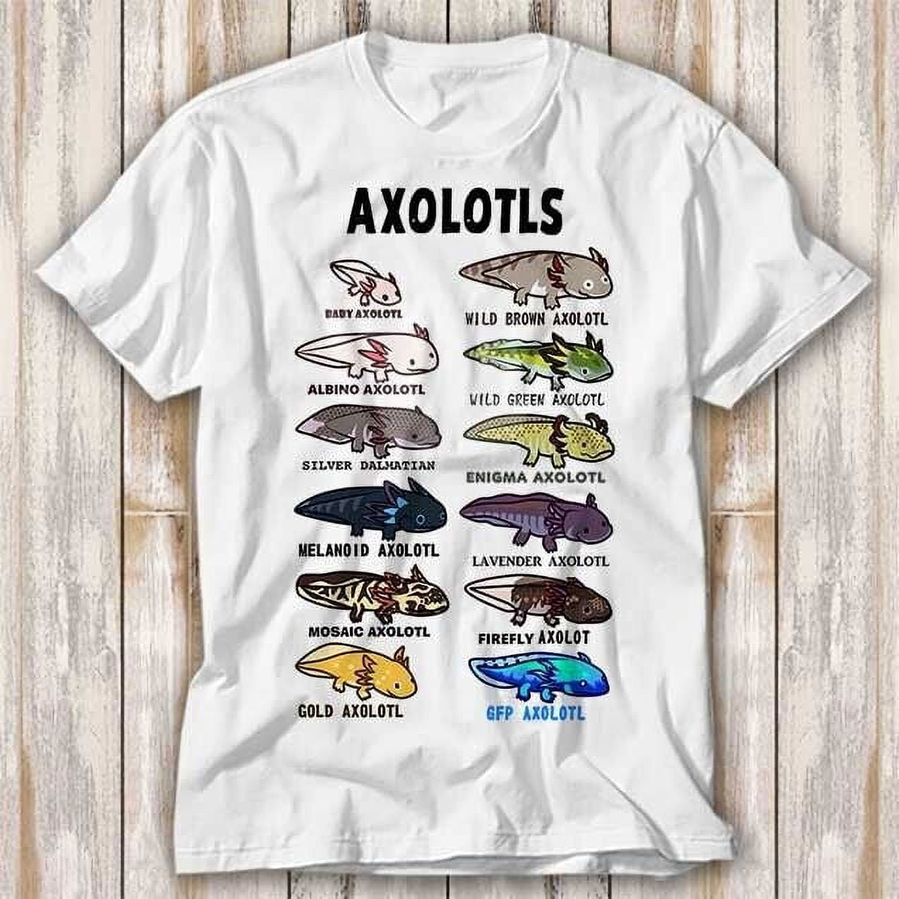 Axolotl Types Names List T Shirt Top Tee Unisex 3977 - Walmart.com