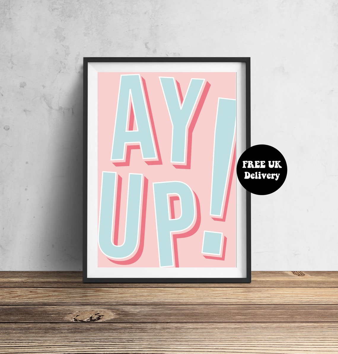 Ay Up Ey Up Wall Art Poster, A5 A4 A3 Poster Gallery Wall Home Decor ...