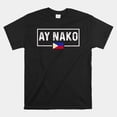 Ay Nako Filipino Flag Funny Tagalog Quote Expression Philippines Pride ...