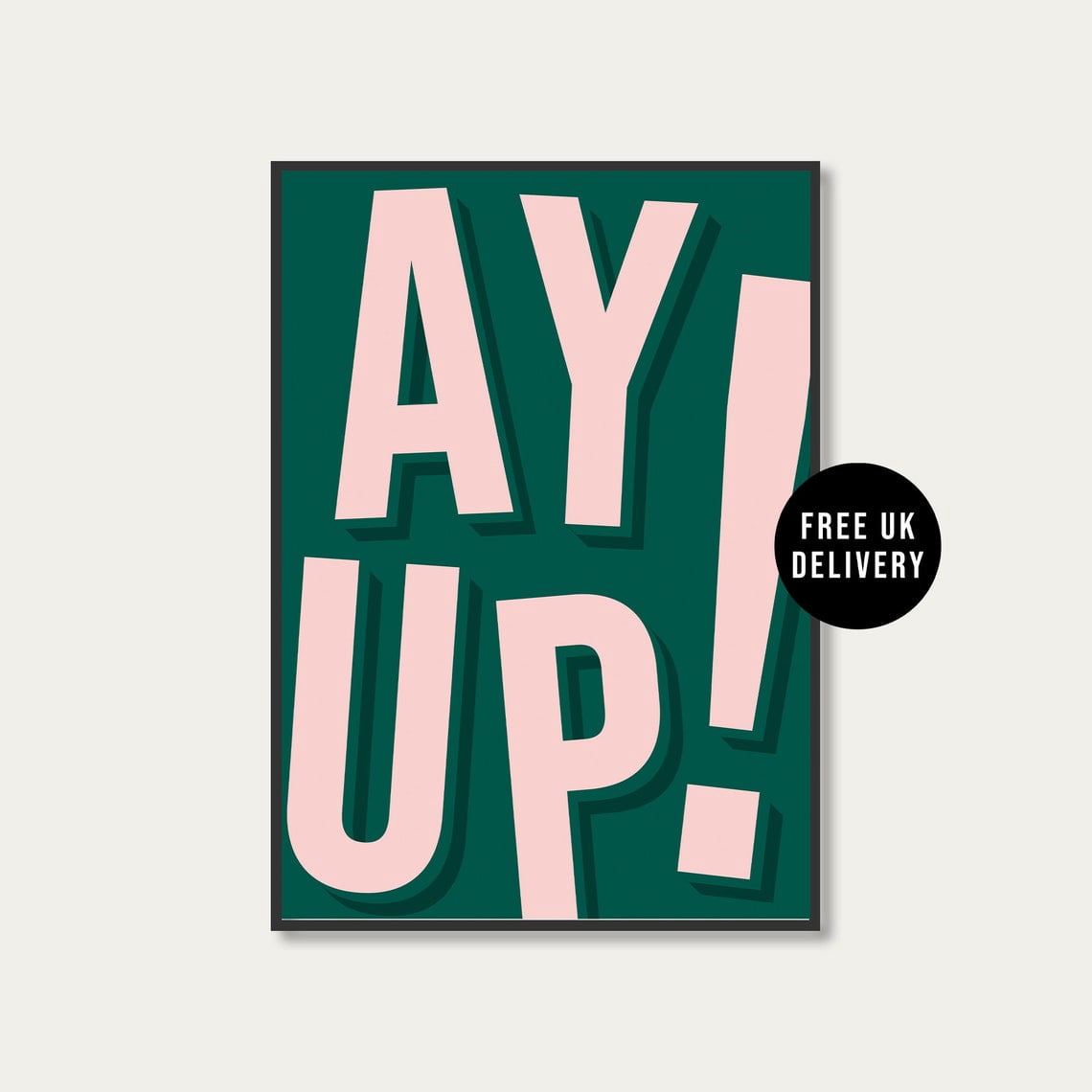 Ay Up Typography Wall Art Poster, Pink Green Poster, Yorkshire Saying ...