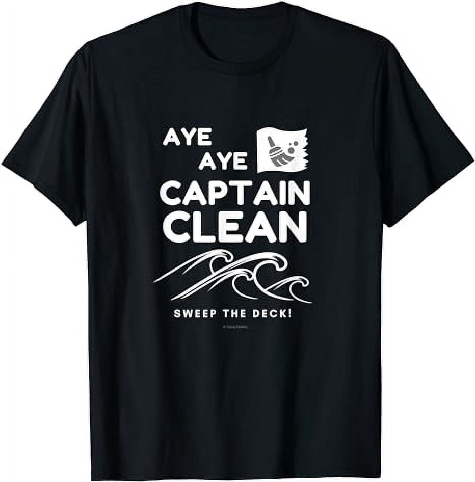 Aye Aye Captain Clean Sweep The Deck Fun Broom Boat Humor T-Shirt ...