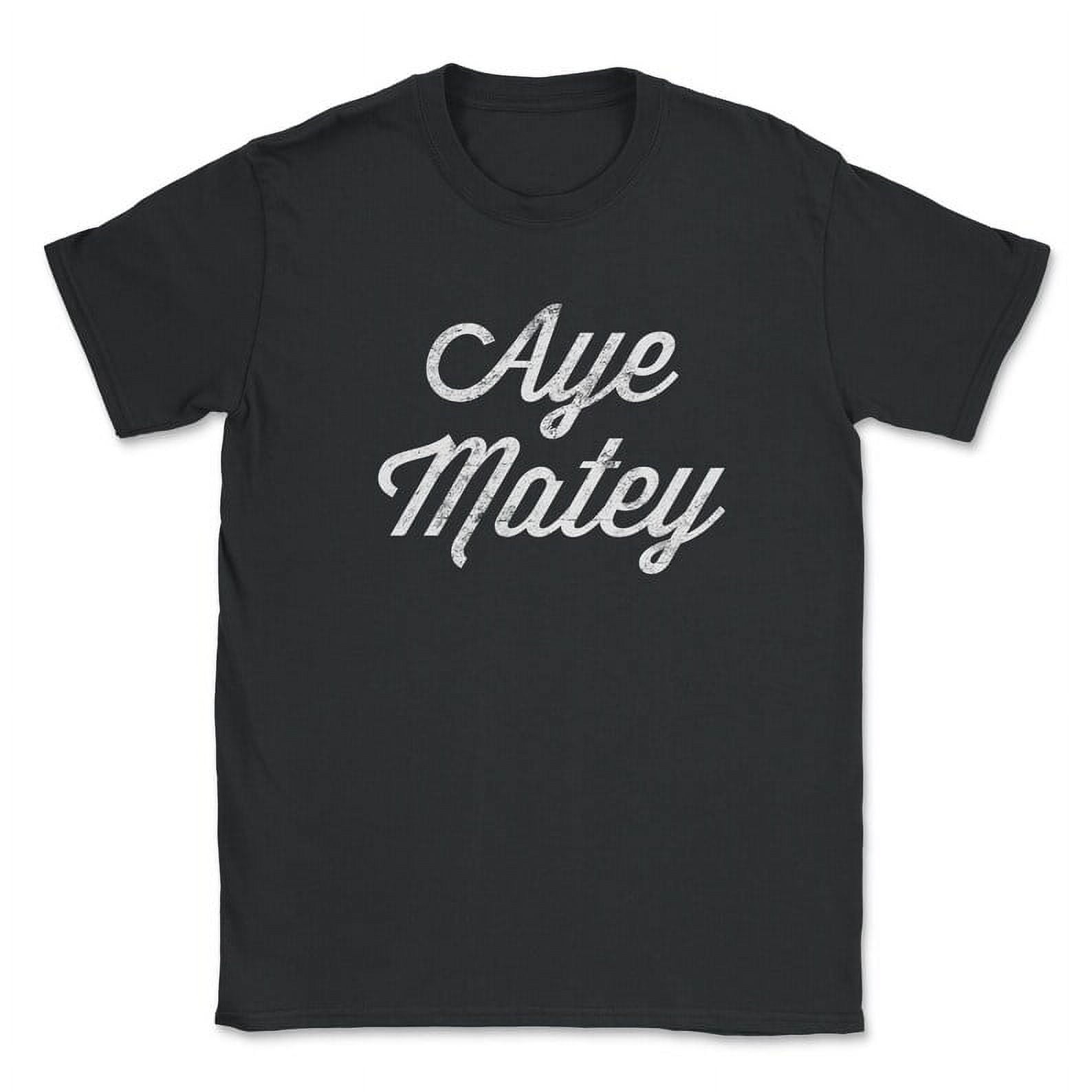 Aye Matey design I'm 80 graphic 80th Birthday print Unisex T-Shirt - Walmart.com
