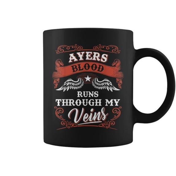 Ayers Blood Runs Through My Veins Family Christmas Coffee Mugs ...