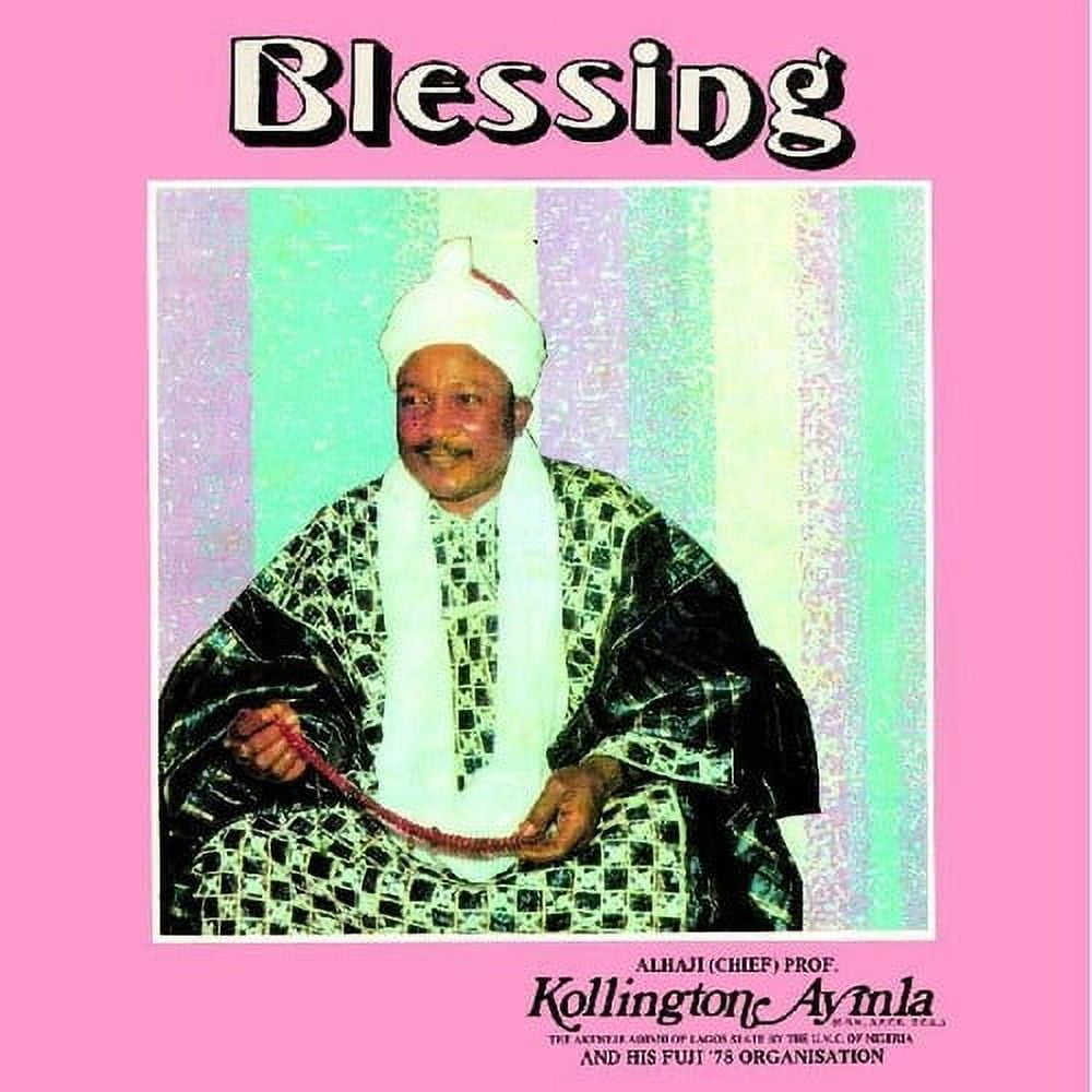 Ayinla,Kollington & His Fuji '78 Organisation - Blessing - Music ...