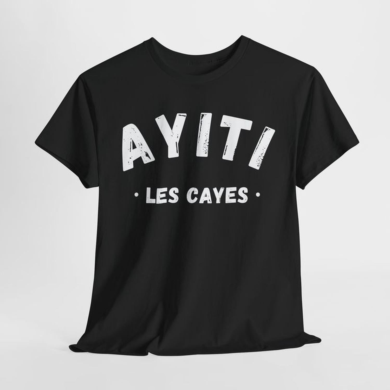 Ayiti Les Cayes Haiti District Haitian Towns Cities T-Shirt _ Unisex ...