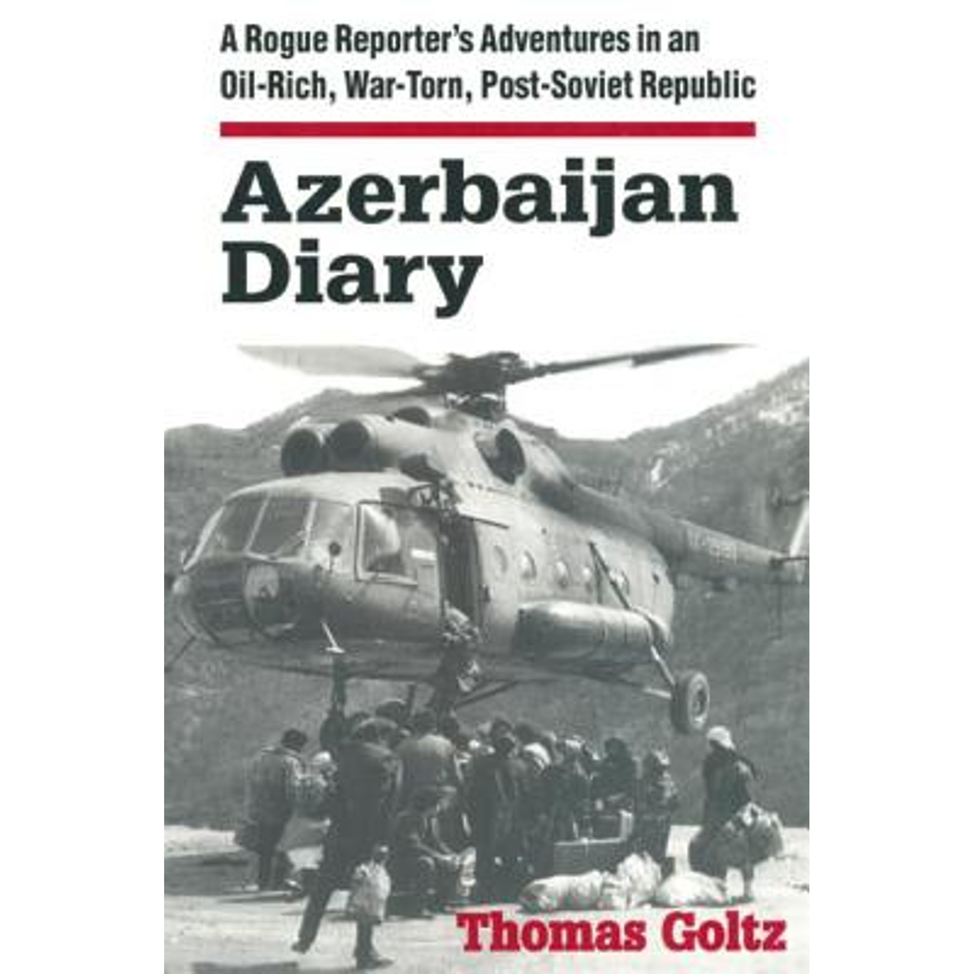 Pre-Owned Azerbaijan Diary: A Rogue Reporter's Adventures in an Oil ...