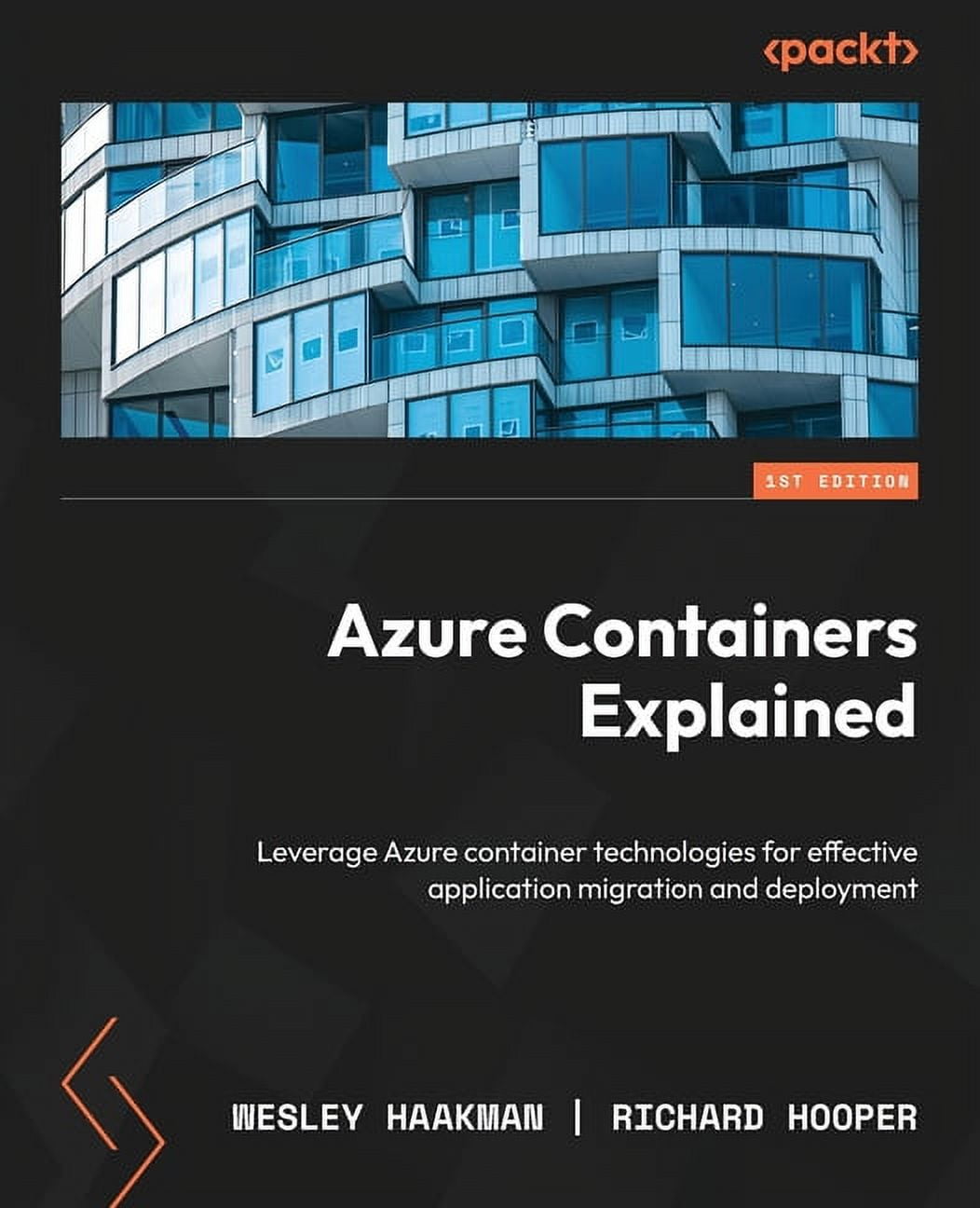 Azure Containers Explained: Leverage Azure container technologies for ...