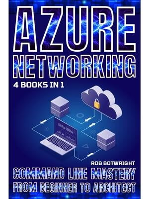 Azure Networking : Command Line Mastery From Beginner To Architect - Walmart.com