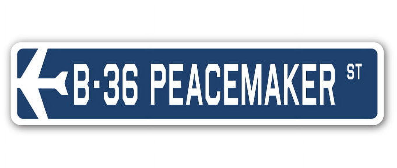 B-36 Peacemaker Street Sign Air Force Aircraft Military | Indoor ...