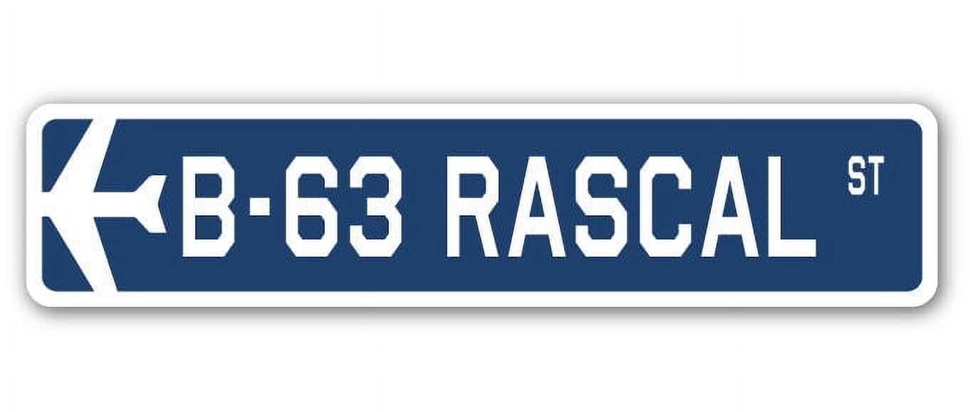 B-63 Rascal Street Sign Air Force Aircraft Military | Indoor/Outdoor ...