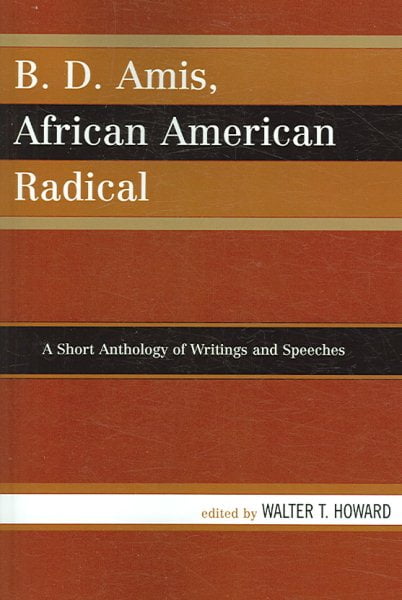 Pre-Owned B.D. Amis, African American Radical: A Short Anthology of ...