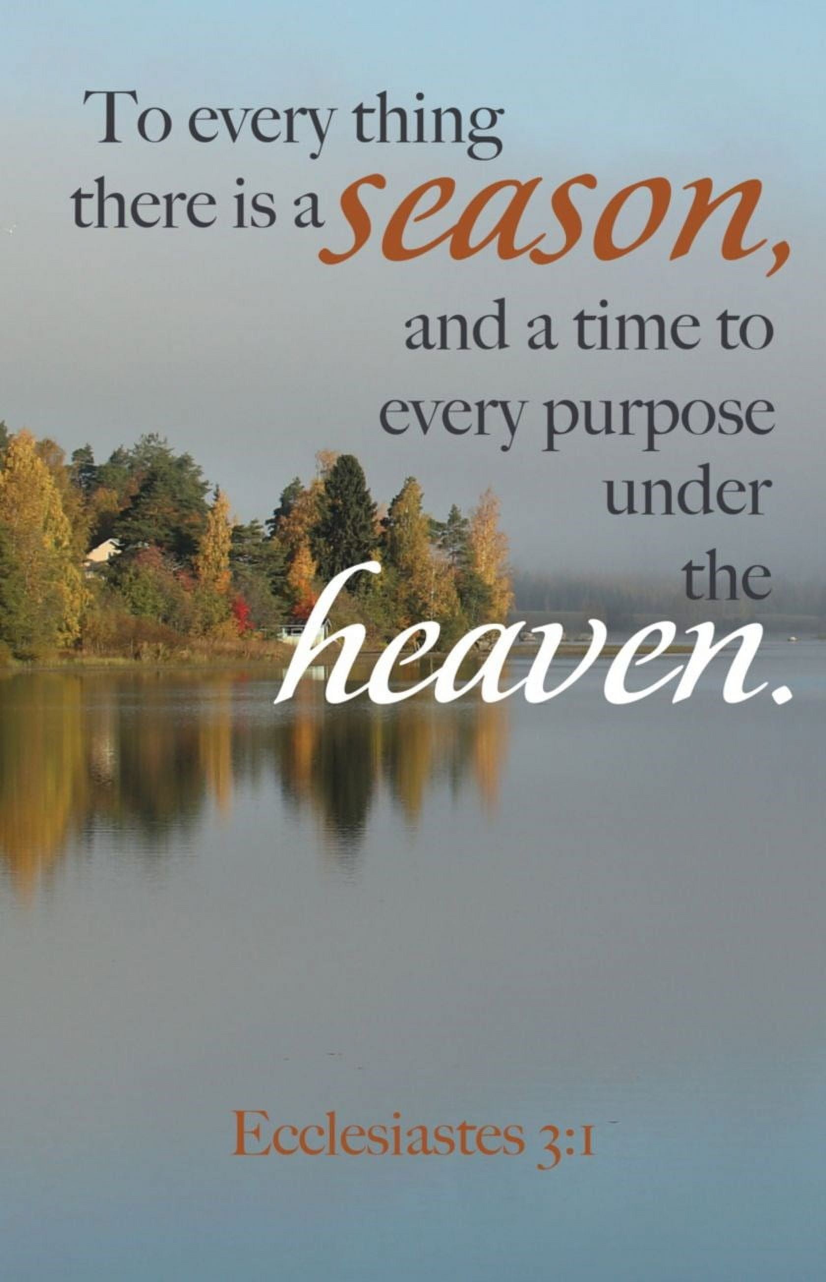 B&H Publishing 38145X To Every Thing There Is A Season Ecclesiastes 31 ...