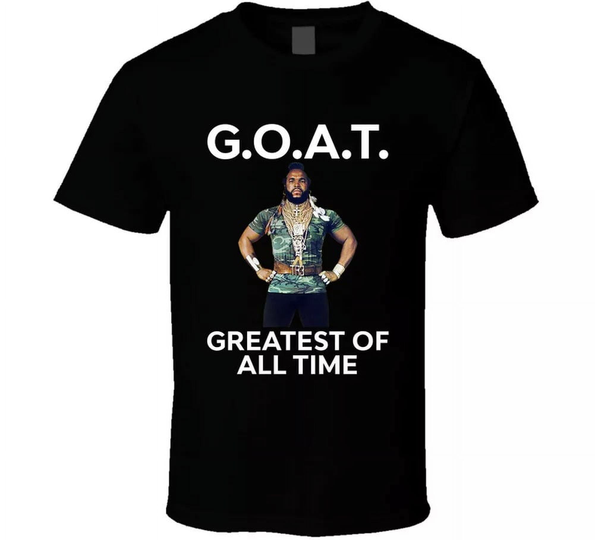 B.a. Baracus G.o.a.t. The A Team Greatest Of All Time Fan T Shirt ...