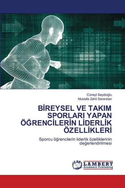 Bİreysel Ve Takim Sporlari Yapan ÖĞrencİlerİn Lİderlİk Özellİklerİ, (Paperback) - Walmart.com