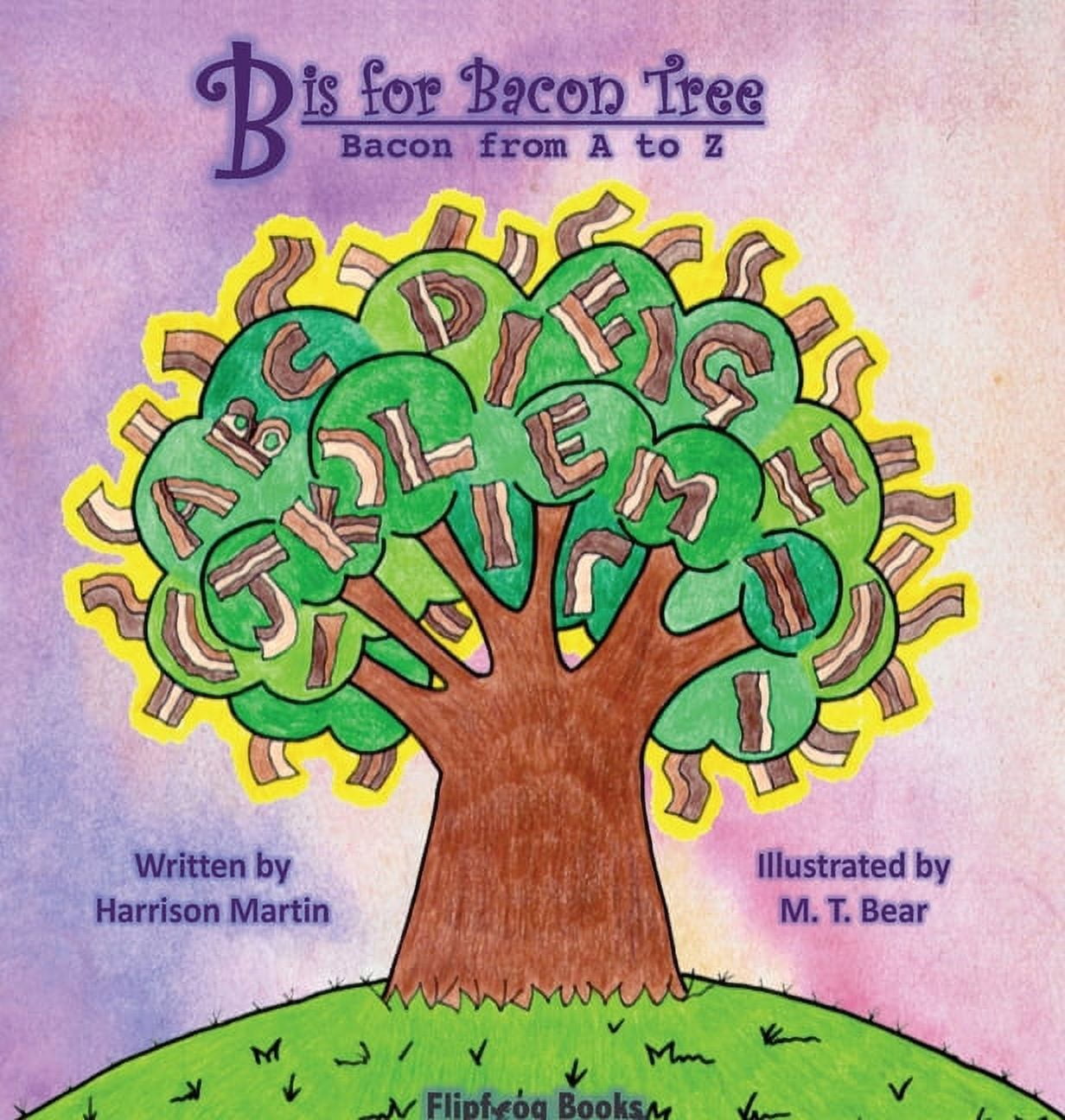 B is for Bacon Tree: Bacon from A to Z (Hardcover)(Large Print ...