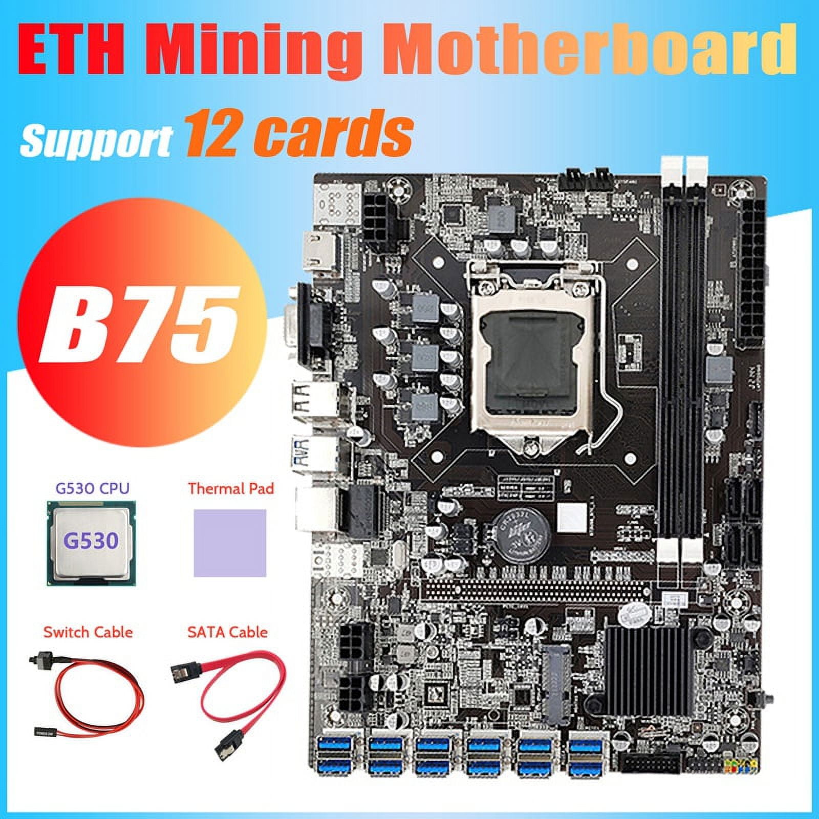 B75 ETH Mining Motherboard 12 PCIE to USB+G530 CPU+Switch Cable+SATA Cable+Thermal Pad LGA1155 ...