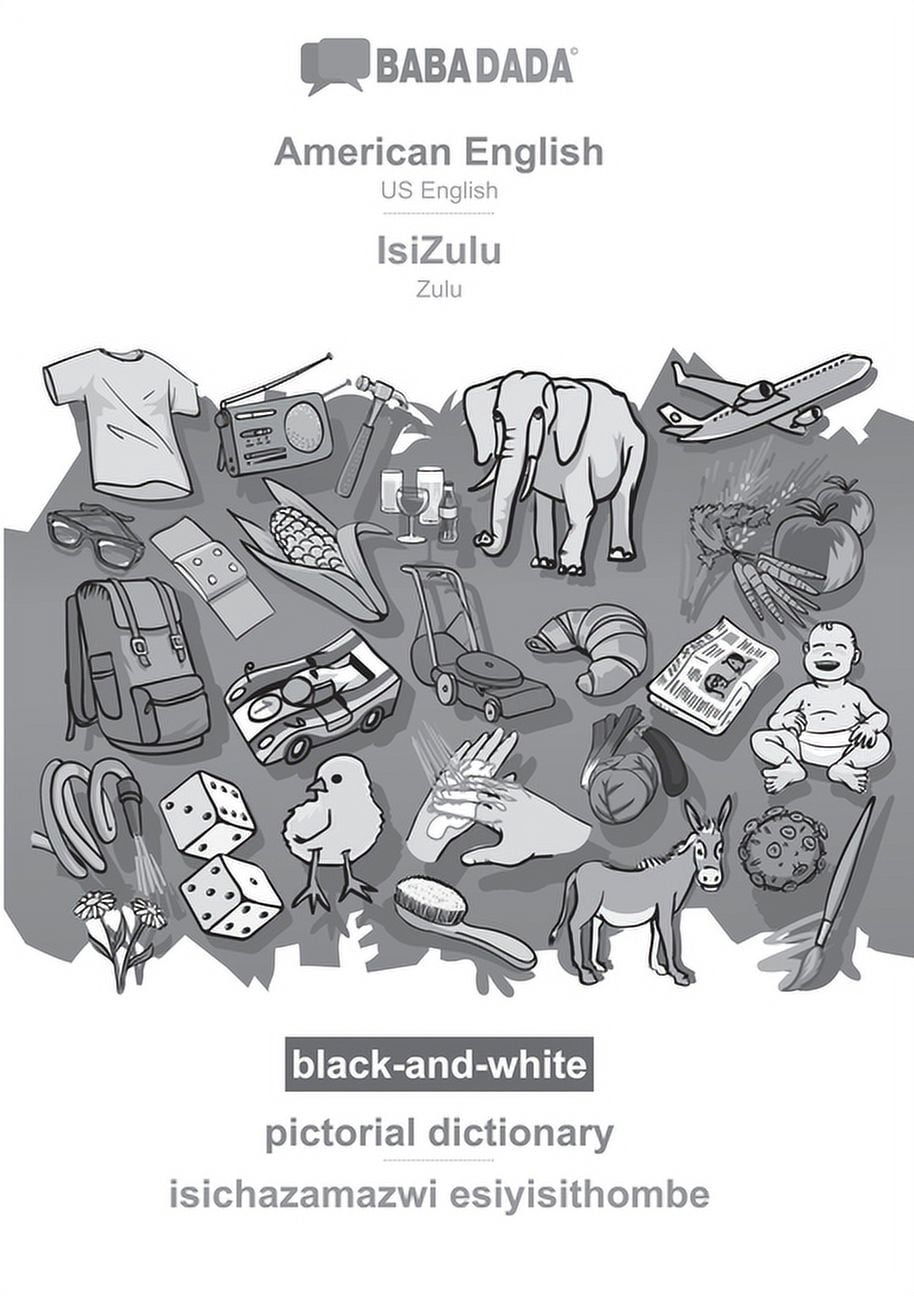 BABADADA black-and-white, American English - IsiZulu, pictorial ...